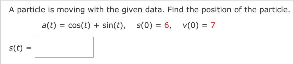 [Solved]: A particle is moving with the given data. Find t