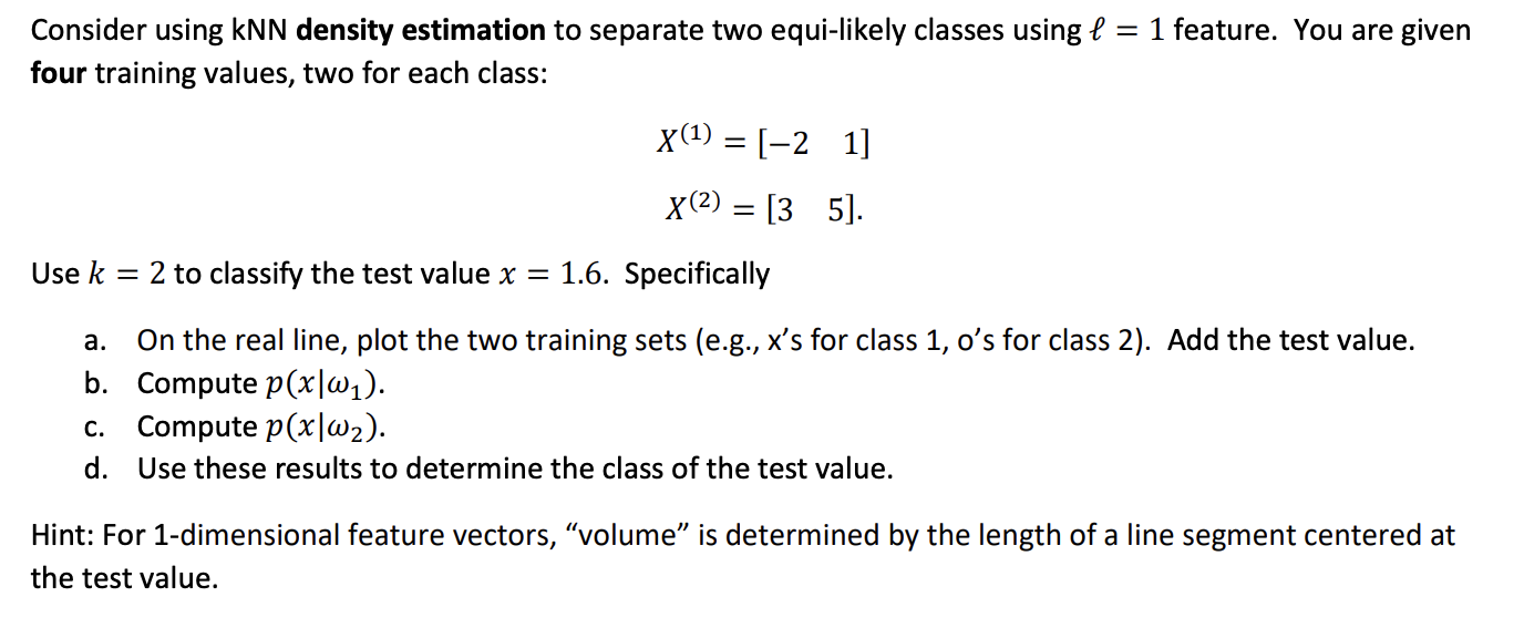Solved Consider using kNN density estimation to separate two | Chegg.com