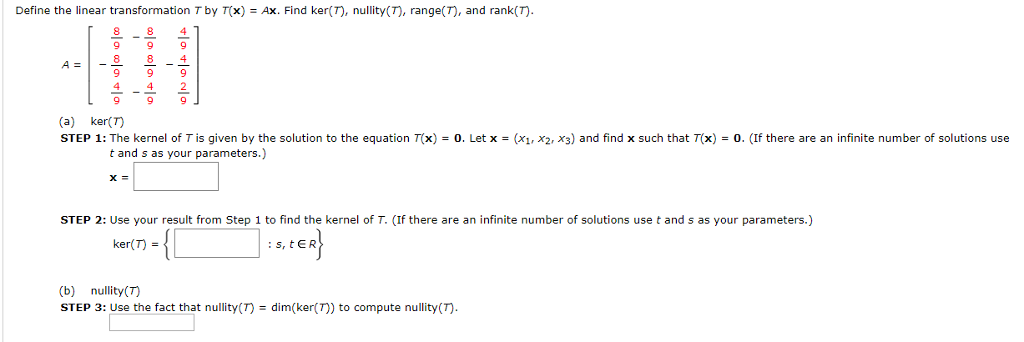 Solved Define the linear transformation T by T(x) -Ax. Find | Chegg.com