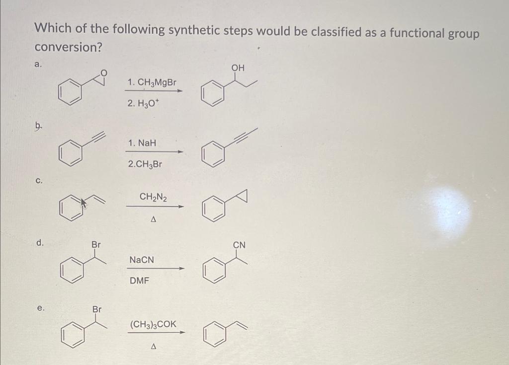 Solved Which of the following synthetic steps would be | Chegg.com