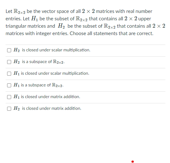 Solved Let R2x2 be the vector space of all 2 x 2 matrices | Chegg.com