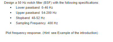 Design a 50 Hz notch filter (BSF) with the following | Chegg.com