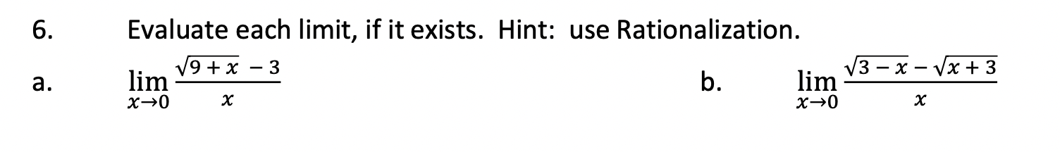Solved 6. Evaluate each limit, if it exists. Hint: use | Chegg.com