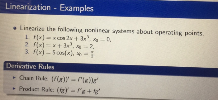 Solved Linearization - Examples Linearize the following | Chegg.com