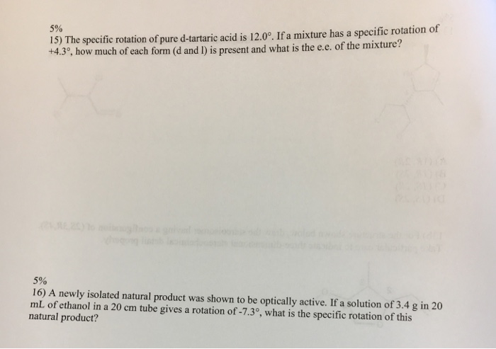 Solved 5% 15) The specific rotation of pure d-tartaric acid | Chegg.com