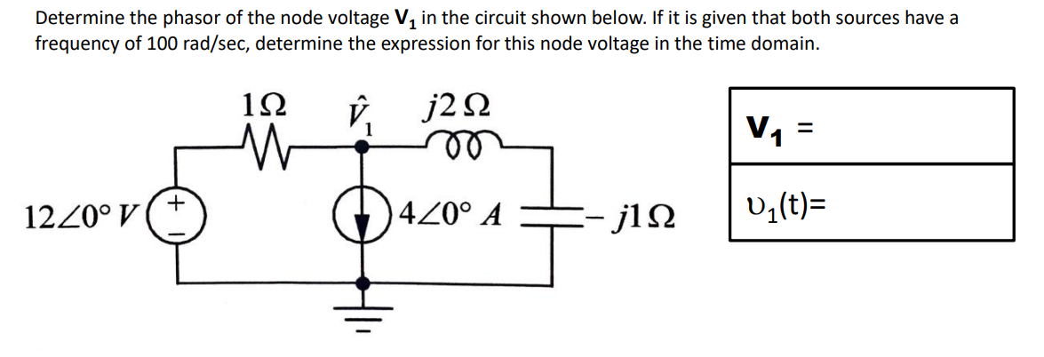 Solved Determine the phasor of the node voltage V1 in the | Chegg.com