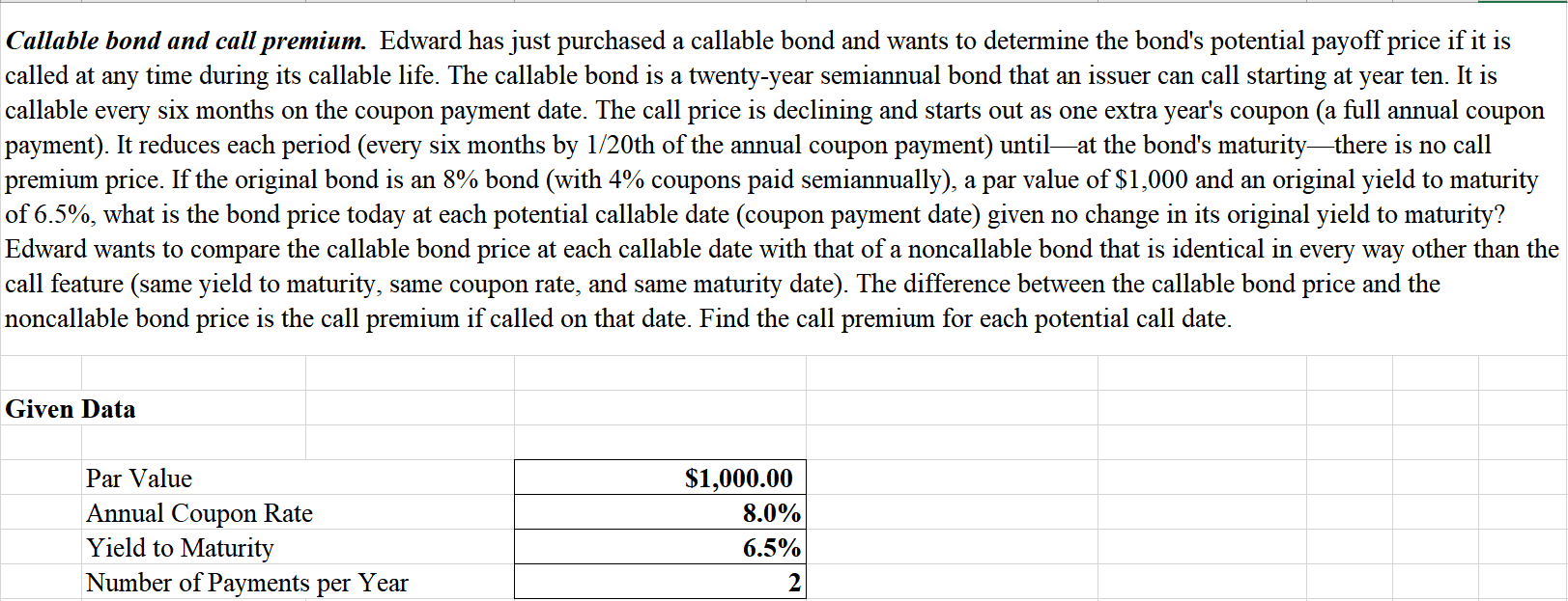 Solved Callable bond and call premium. Edward has just | Chegg.com