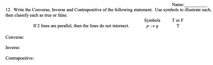 Solved Name:Write the Converse, Inverse and Contrapositive | Chegg.com