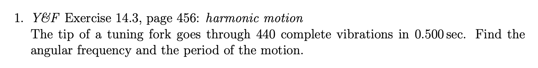 Solved 1. Y&F Exercise 14.3, page 456: harmonic motion The | Chegg.com