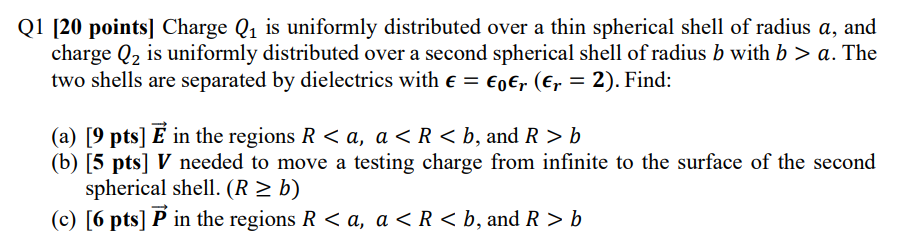 Solved Q1 [20 points] Charge Q1 is uniformly distributed | Chegg.com