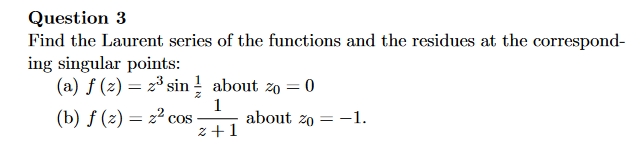Solved Question 3Find the Laurent series of the functions | Chegg.com