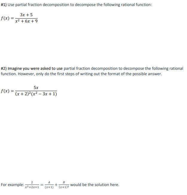 Solved #1) Use partial fraction decomposition to decompose | Chegg.com