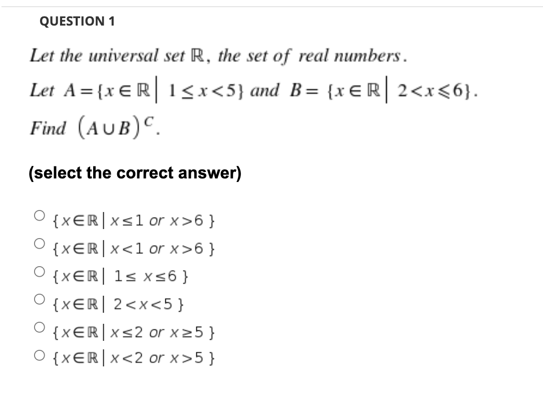 Solved QUESTION 1 Let the universal set R, the set of real | Chegg.com