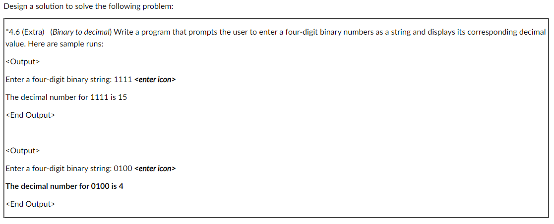 Solved Design a solution to solve the following problem: * | Chegg.com