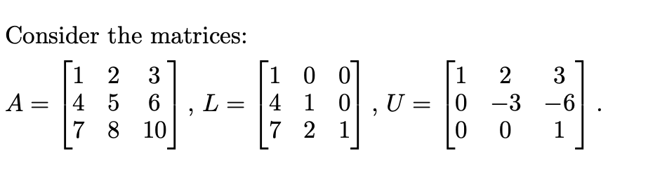 Solved Consider the matrices: | Chegg.com