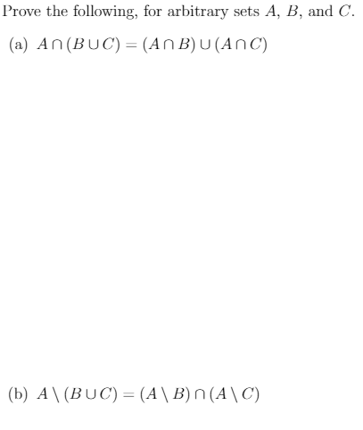 Solved Prove the following, for arbitrary sets A, B, and C. | Chegg.com
