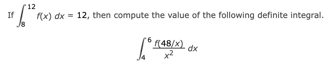 Solved If ∫1449f(x)dx=16, then compute the value of the | Chegg.com