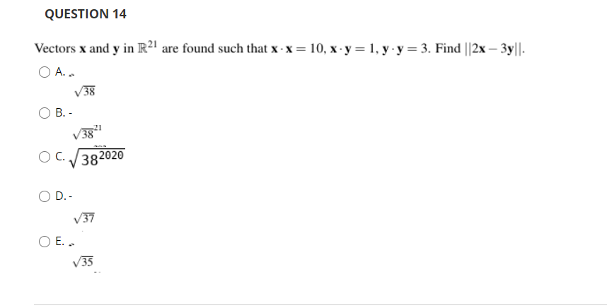 Solved QUESTION 14 Vectors x and y in R21 are found such | Chegg.com