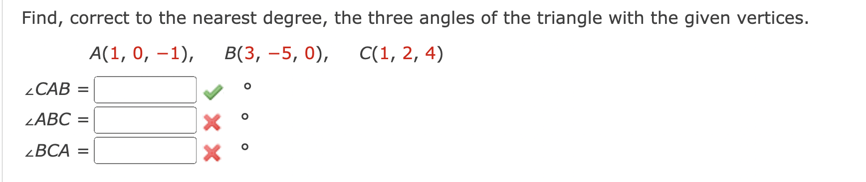 Solved Find, correct to the nearest degree, the three angles | Chegg.com