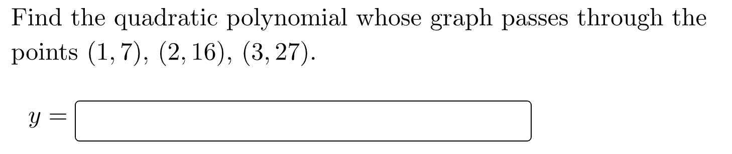 Solved Find the quadratic polynomial whose graph passes | Chegg.com