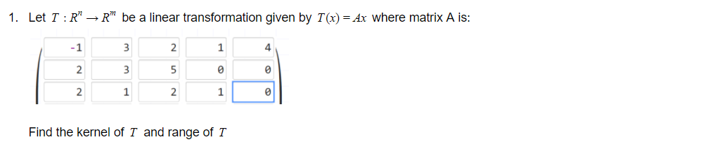 Solved 1. Let T:R" —R" be a linear transformation given by | Chegg.com