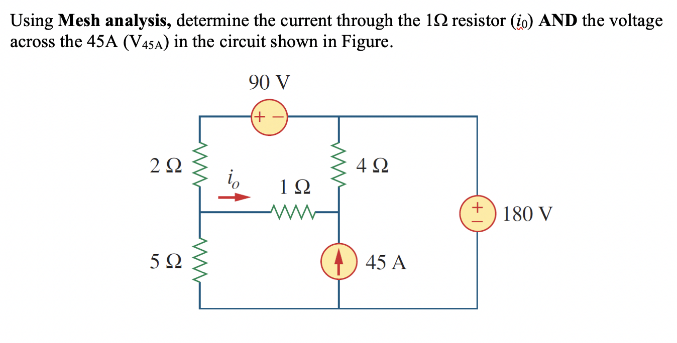 Solved Using Mesh analysis, determine the current through | Chegg.com