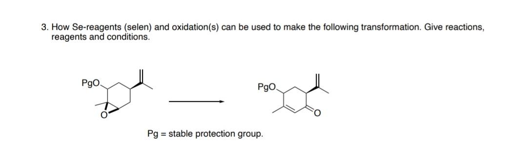 Solved 3. How Se-reagents (selen) and oxidation(s) can be | Chegg.com