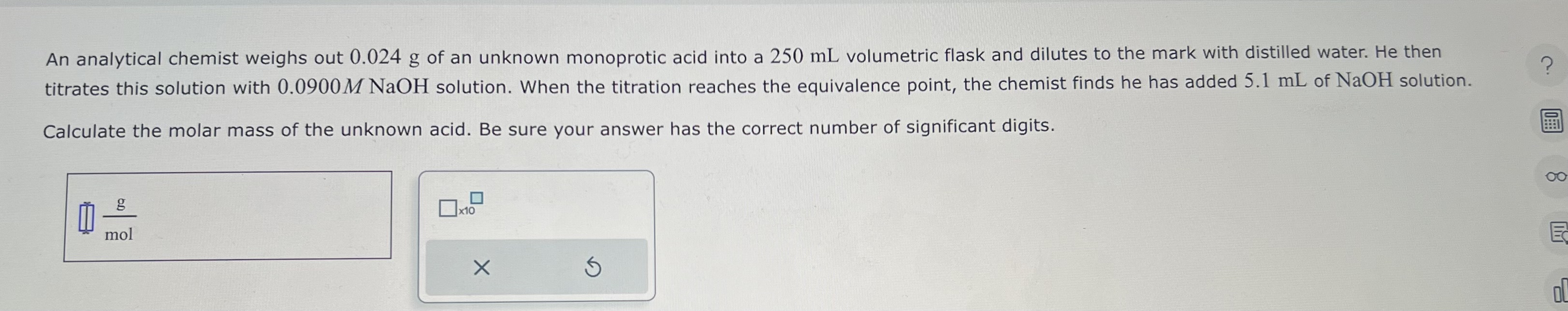 Solved An analytical chemist weighs out 0.024g of an unknown | Chegg.com
