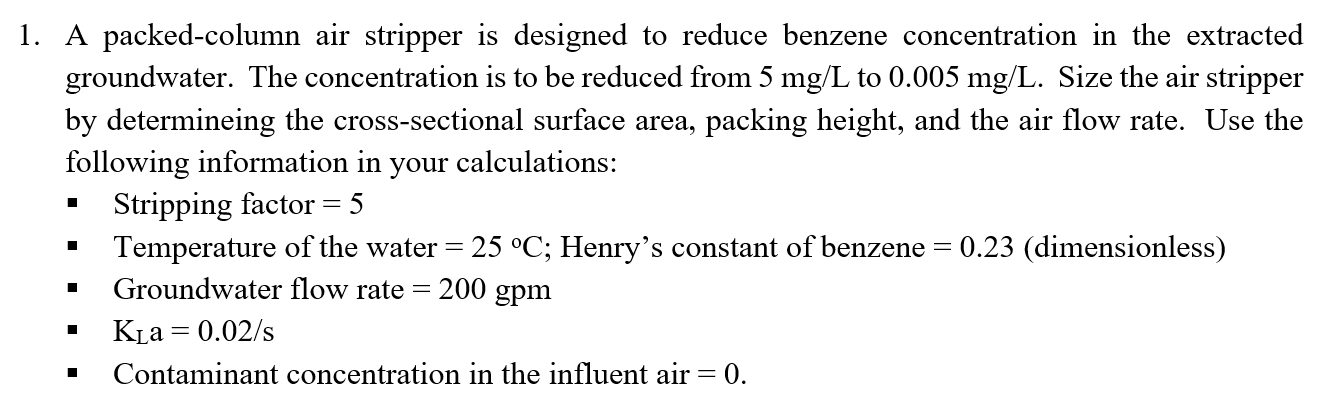 Solved 1. A packed-column air stripper is designed to reduce | Chegg.com
