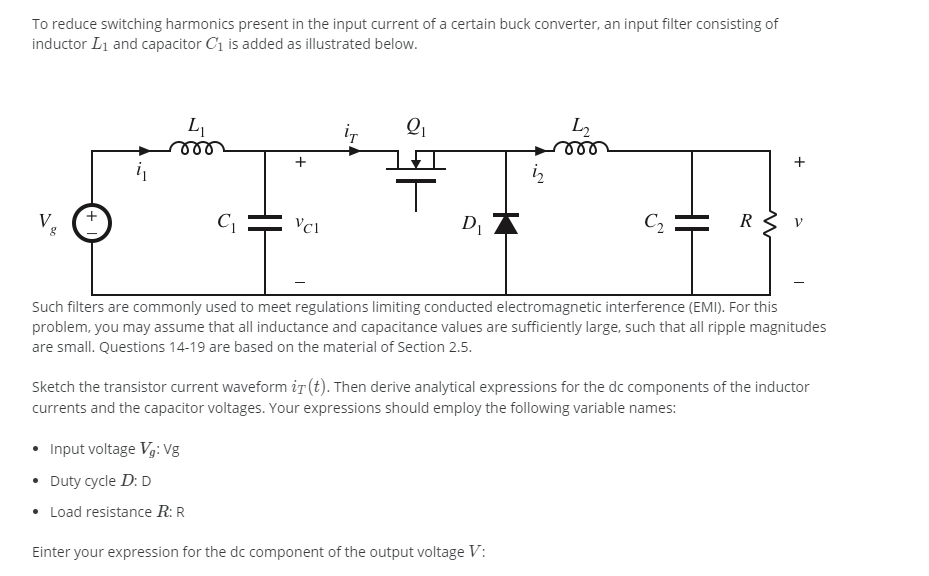 Solved To reduce switching harmonics present in the input | Chegg.com
