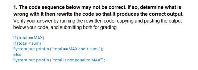 Solved 1. The code sequence below may not be correct. If so, | Chegg.com