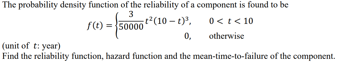 Solved = The probability density function of the reliability | Chegg.com