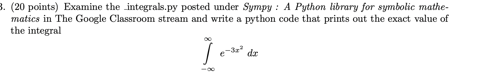 Solved 3. (20 points) Examine the integrals.py posted under | Chegg.com