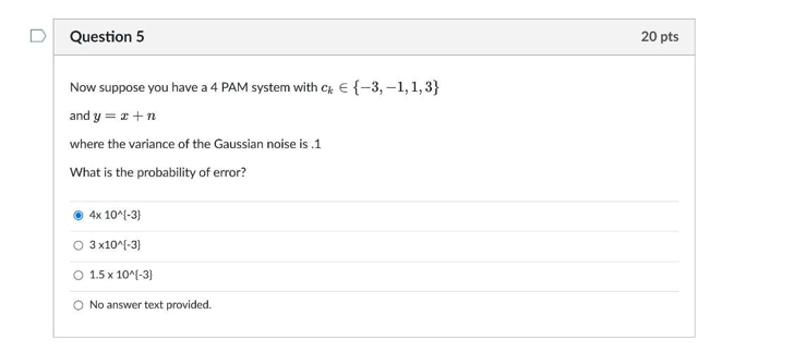 Solved Question 5 20 pts Now suppose you have a 4 PAM system | Chegg.com