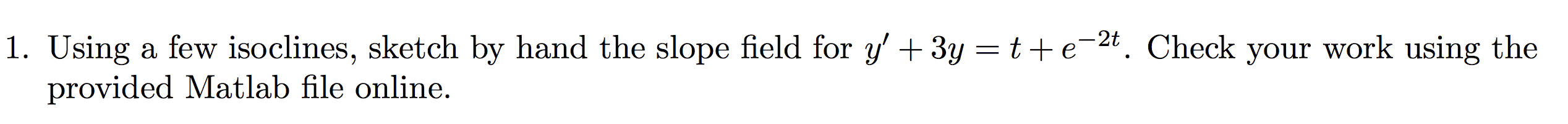 Solved 1. Using a few isoclines, sketch by hand the slope | Chegg.com