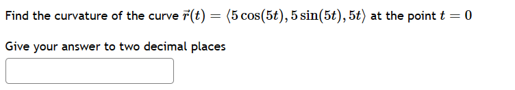 Solved Find the curvature of the curve | Chegg.com