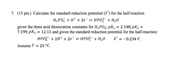 Solved 7. (15 pts.) Calculate the standard reduction | Chegg.com