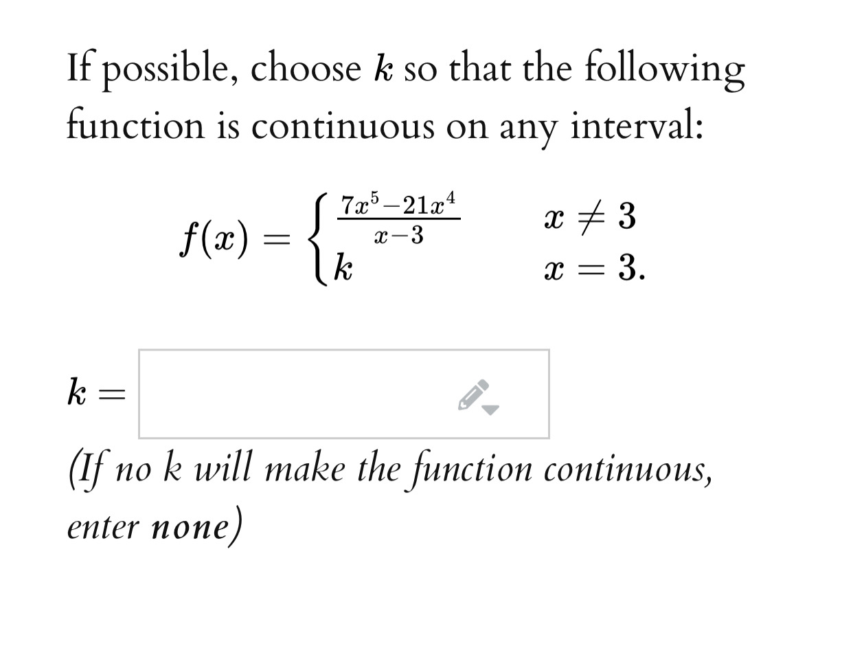 Solved If possible, choose k so that the following function | Chegg.com