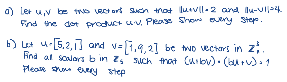Solved a) Let u,v be two vectors such that ∥u+v∥=2 and | Chegg.com