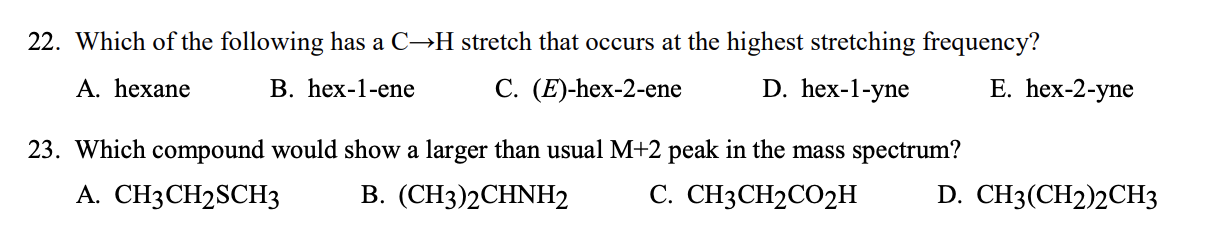 Solved 22. Which of the following has a C-H stretch that | Chegg.com