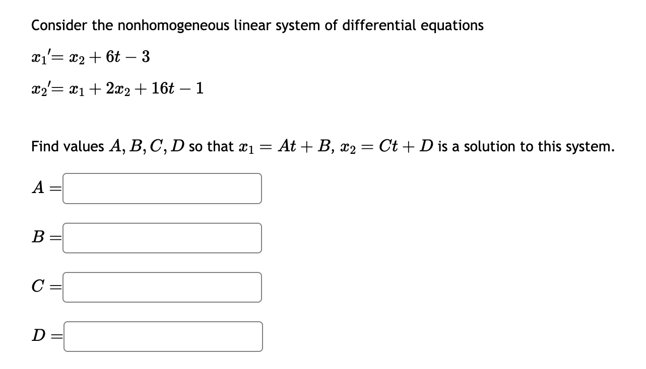 Solved Consider the nonhomogeneous linear system of | Chegg.com Solved Consider the nonhomogeneous linear system of | Chegg.com