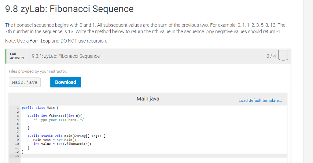Solved 9.8 zyLab: Fibonacci Sequence The fibonacci sequence | Chegg.com