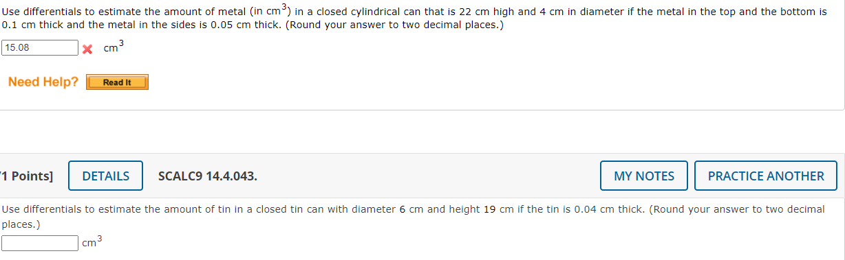 Solved Use differentials to estimate the amount of metal (in | Chegg.com
