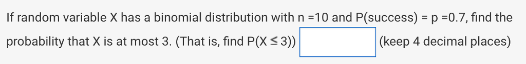 Solved If random variable X has a binomial distribution with | Chegg.com