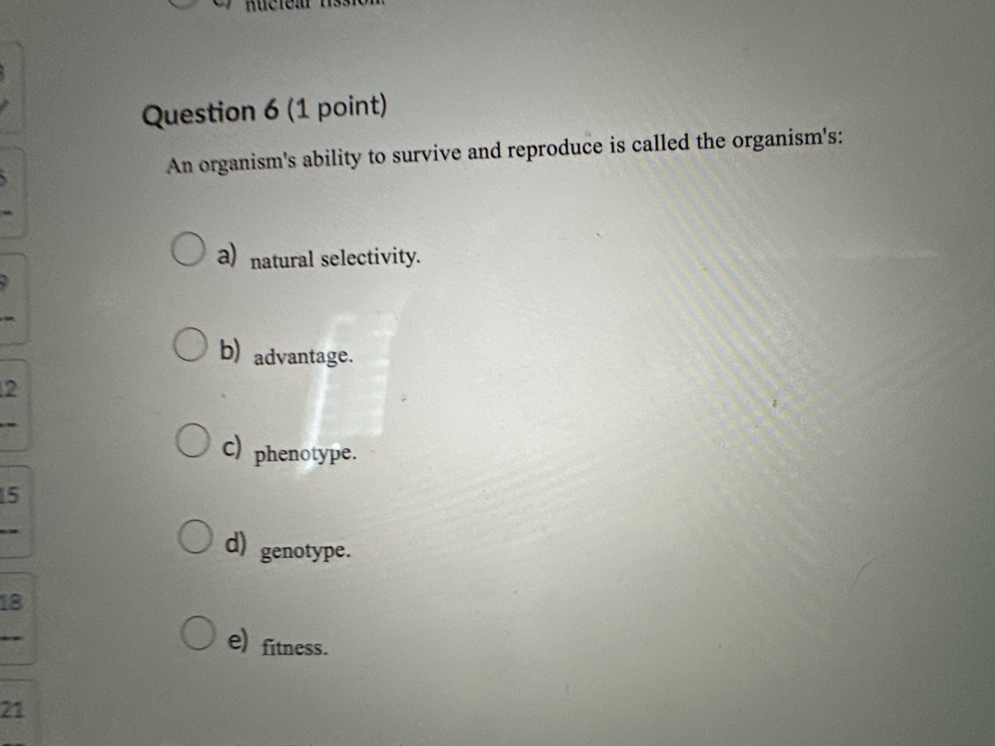 Solved Question 6 (1 ﻿point)An organism's ability to survive | Chegg.com