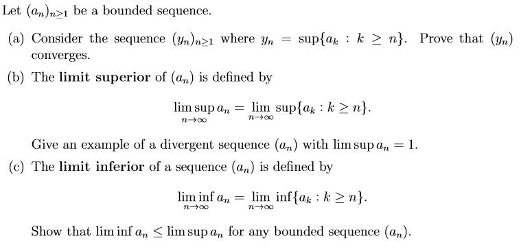 Solved Let (an)n>1 be a bounded sequence. (a) Consider the | Chegg.com