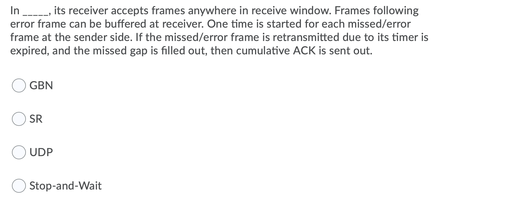 Solved In -----, its receiver accepts frames anywhere in | Chegg.com