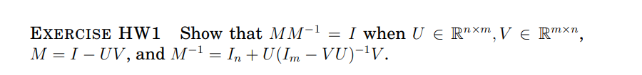 Solved EXERCISE HW1 ﻿Show that MM-1=I when | Chegg.com