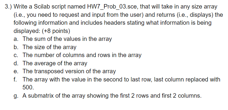 Solved 3.) Write a Scilab script named HW7_Prob_03.sce, that | Chegg.com