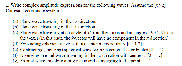 Solved 1. Write complex amplitude expressions for the | Chegg.com